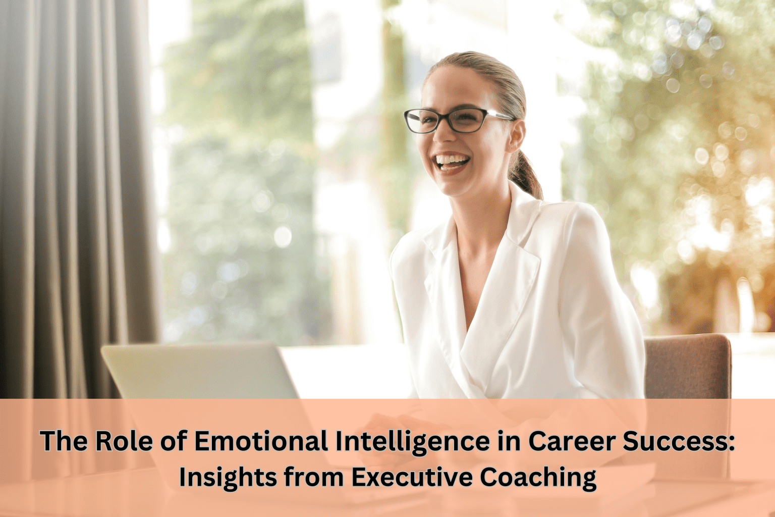 The Role of Emotional Intelligence in Career Success